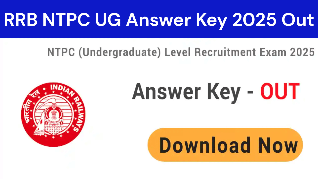 RRB NTPC UG Answer Key 2025 Out: Download & Raise Objections